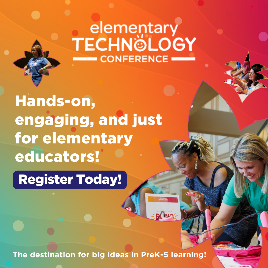 Elementary Technology Conference | June 15-17 | Galveston, TX